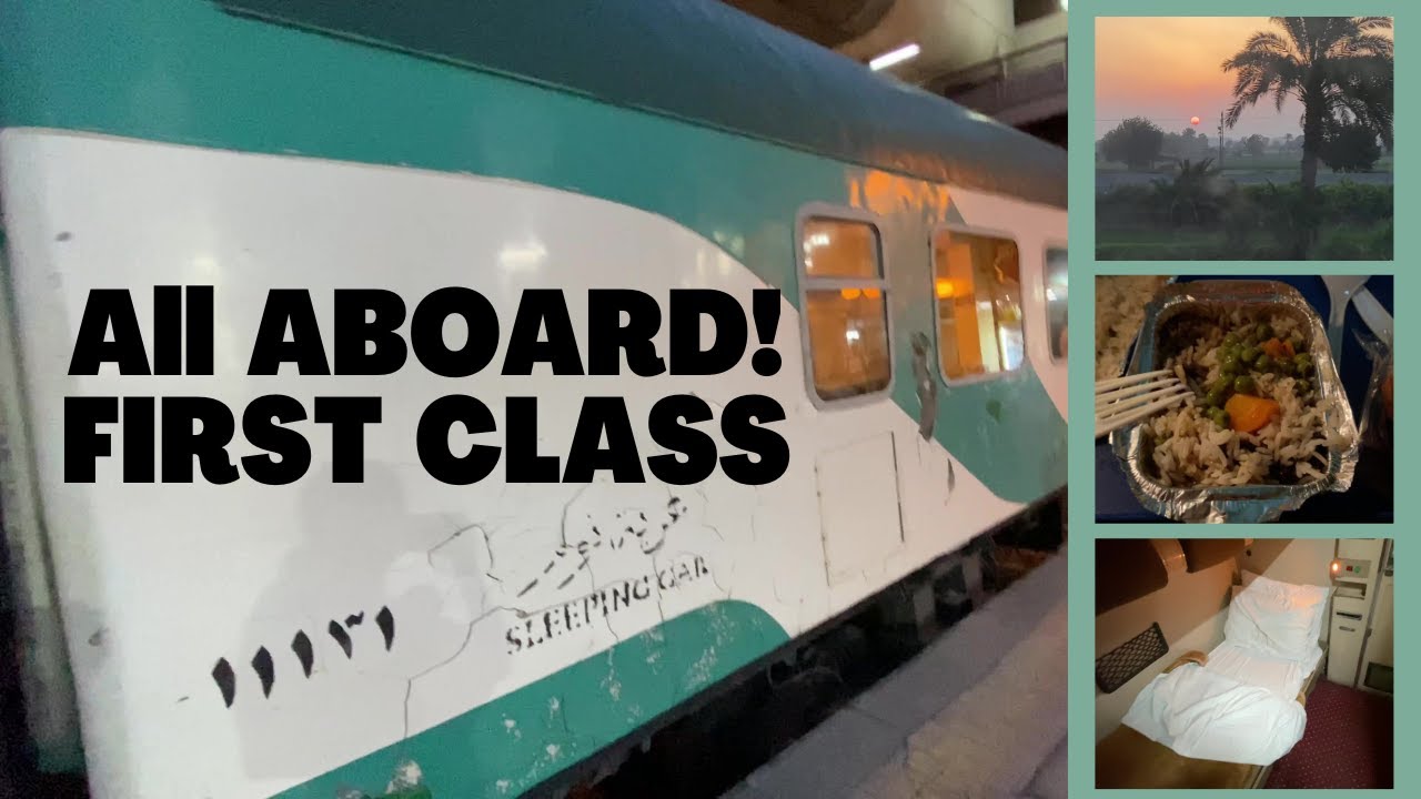 Egypt's Overnight Sleeper Train - Cairo to Aswan (13 hours) - YouTube