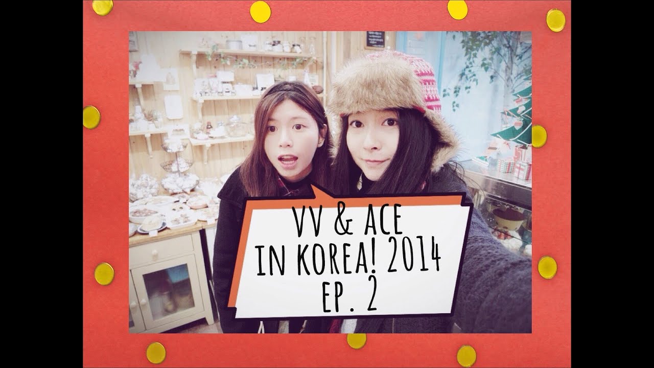 Vv and Ace in Korea! Ep. 2 (Vlog) - YouTube