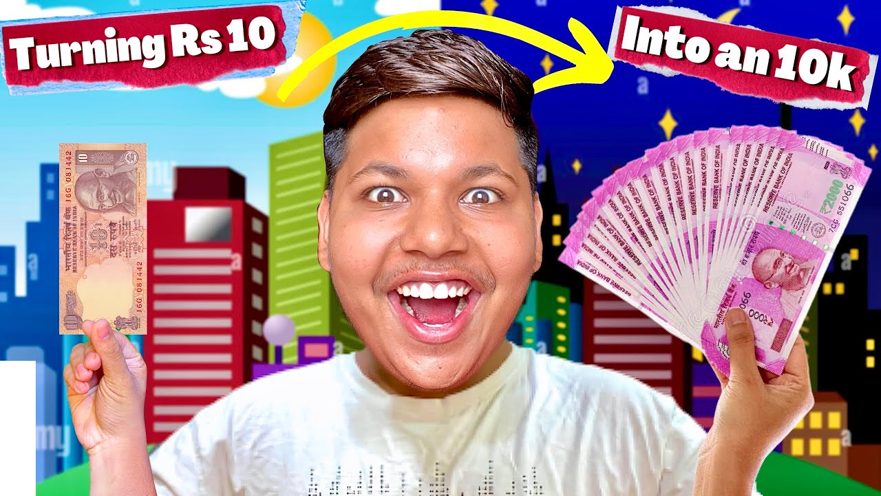 Turning Rs 10 into Rs 10000 in 24 Hours - YouTube