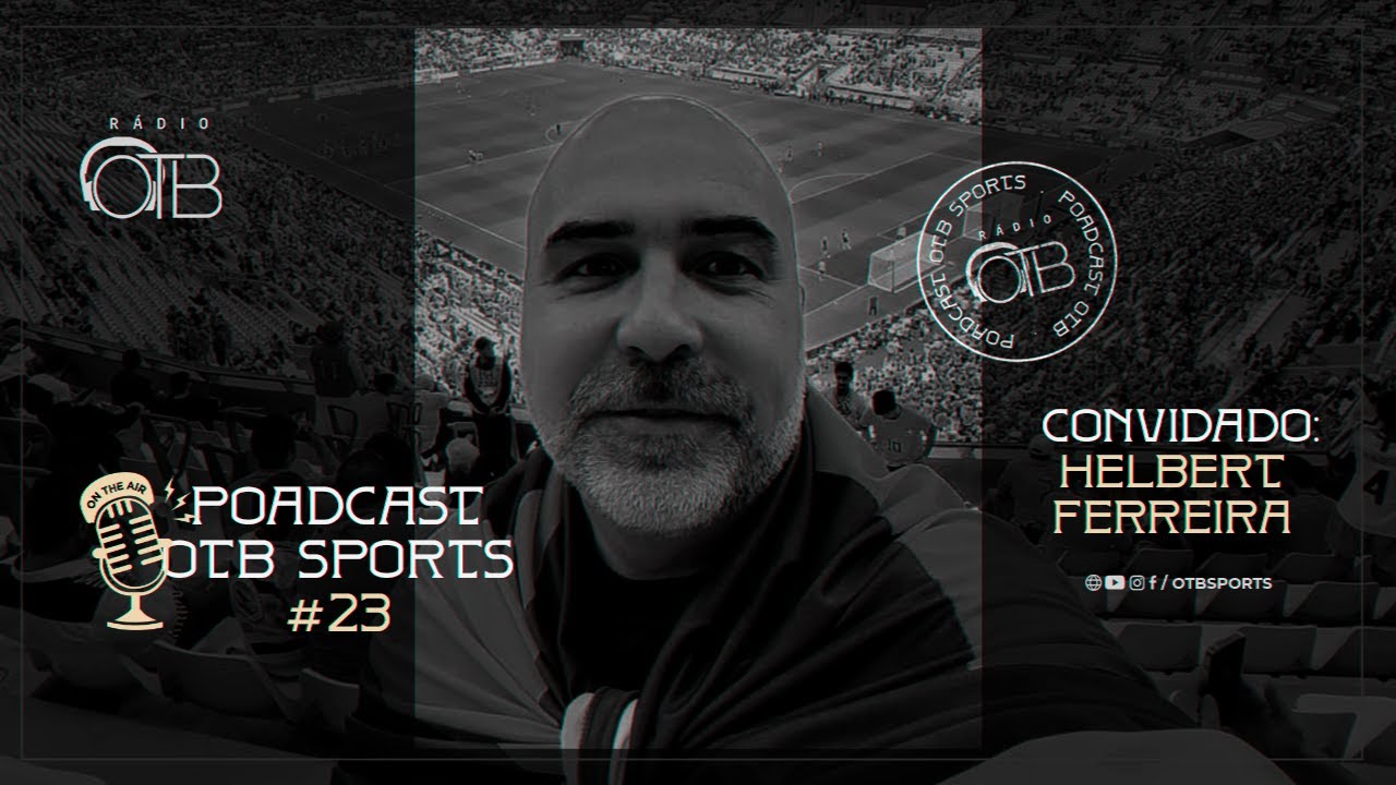 Podcast OTB - Helbert Ferreira | Puma | #23 - YouTube