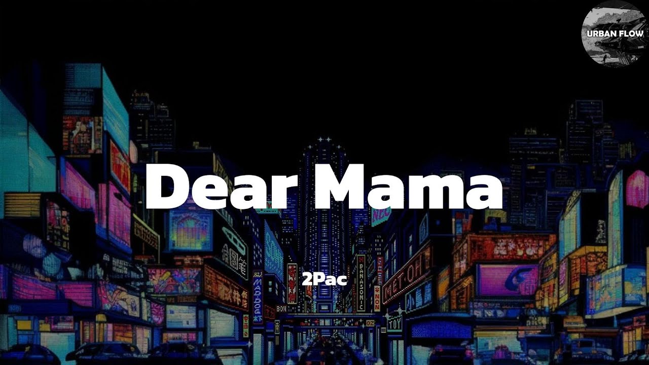 2Pac - Dear Mama (lyric video) - YouTube