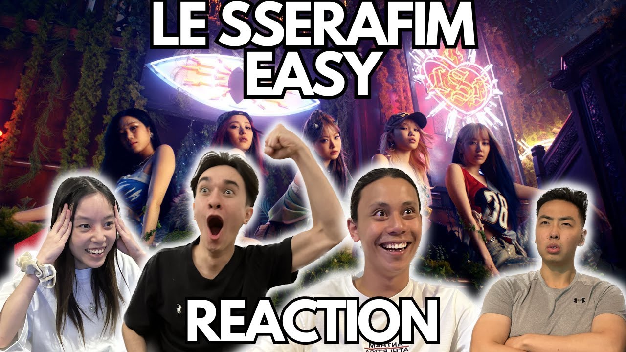 SOOO GOOD!! | LE SSERAFIM (르세라핌) 'EASY' OFFICIAL MV REACTION!! - YouTube