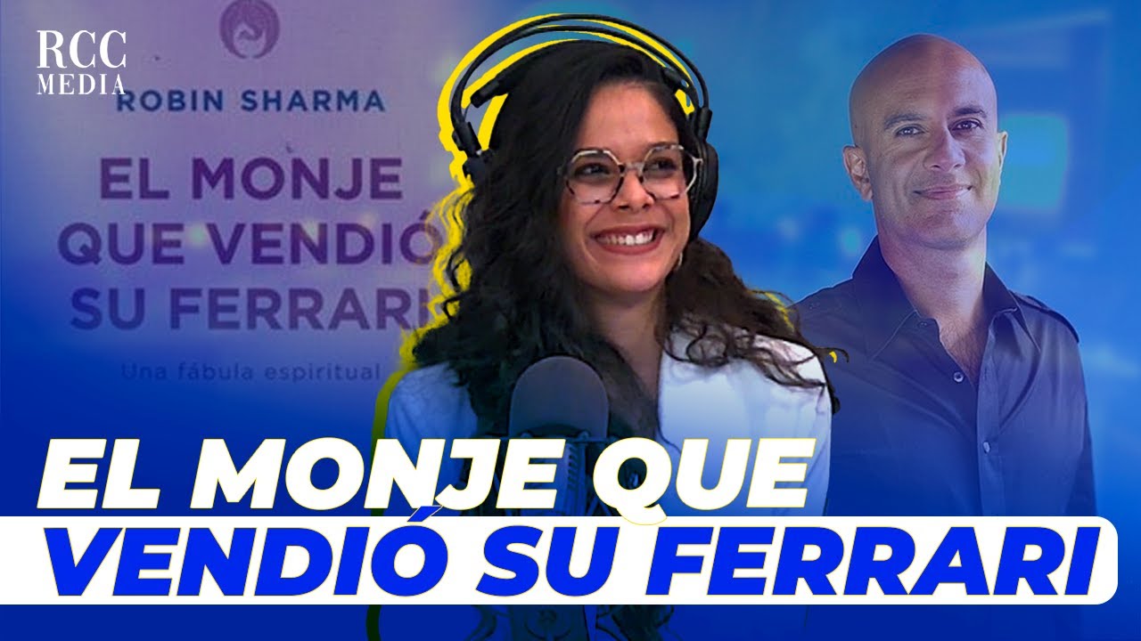 ANÁLISIS DEL LIBRO: EL MONJE QUE VENDIÓ SU FERRARI DE ROBIN SHARMA - YouTube
