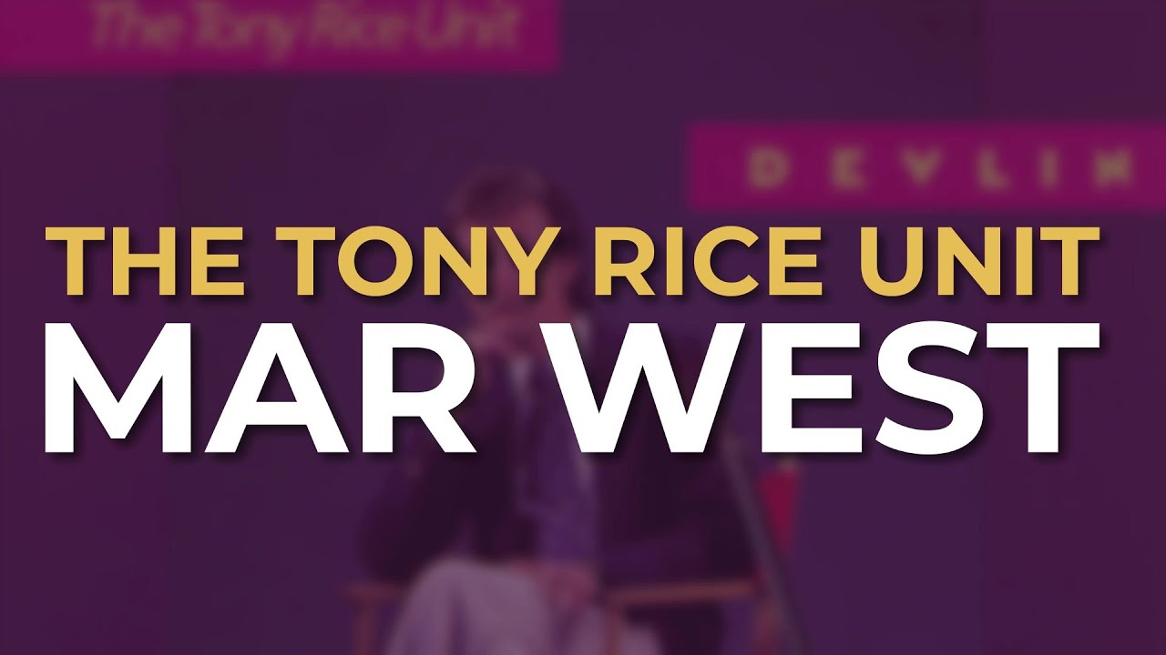 The Tony Rice Unit - Mar West (Official Audio) - YouTube