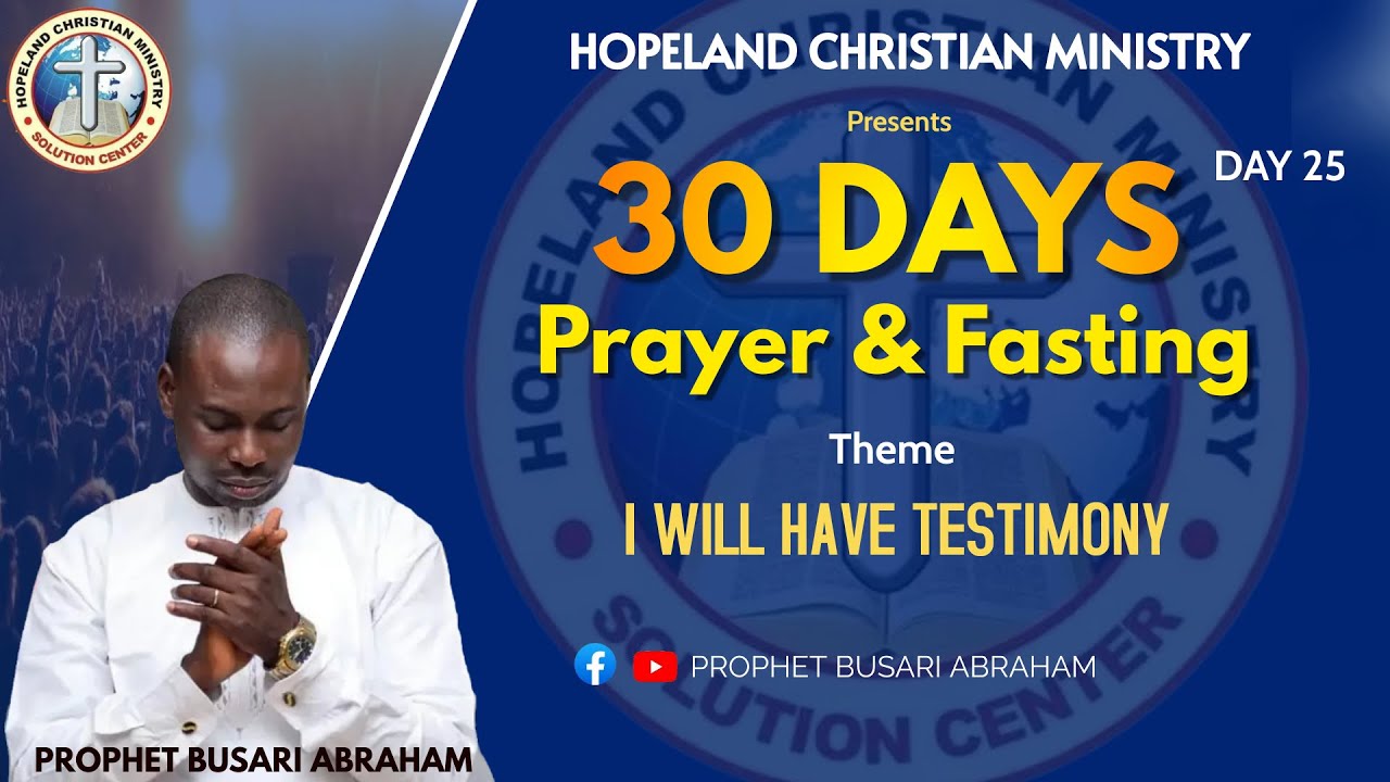 30 DAYS FASTING & PRAYER (I WILL HAVE TESTIMONY) DAY 25 - YouTube