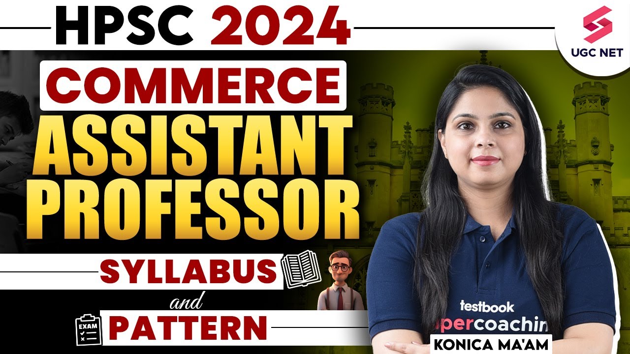 HPSC 2024 Assistant Professor | HPSC Commerce Syllabus and Pattern ...