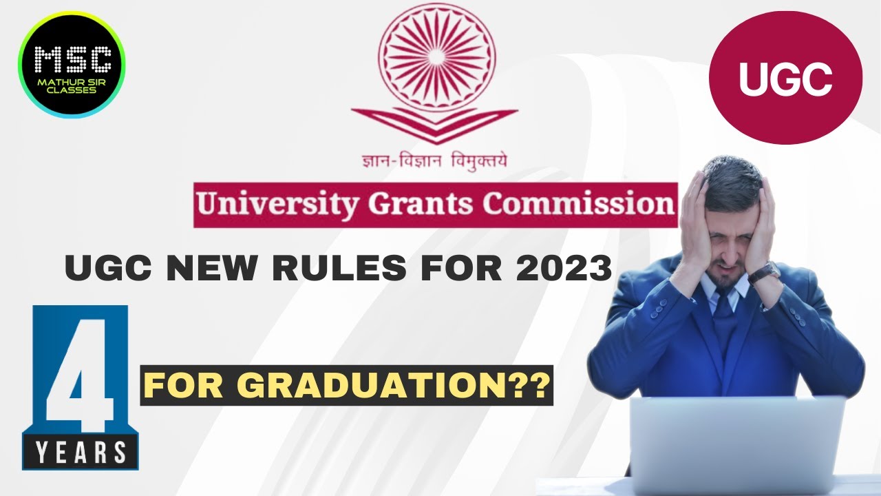 UGC New Rules for 2023 Admission l 4 Years for Graduation?? - YouTube