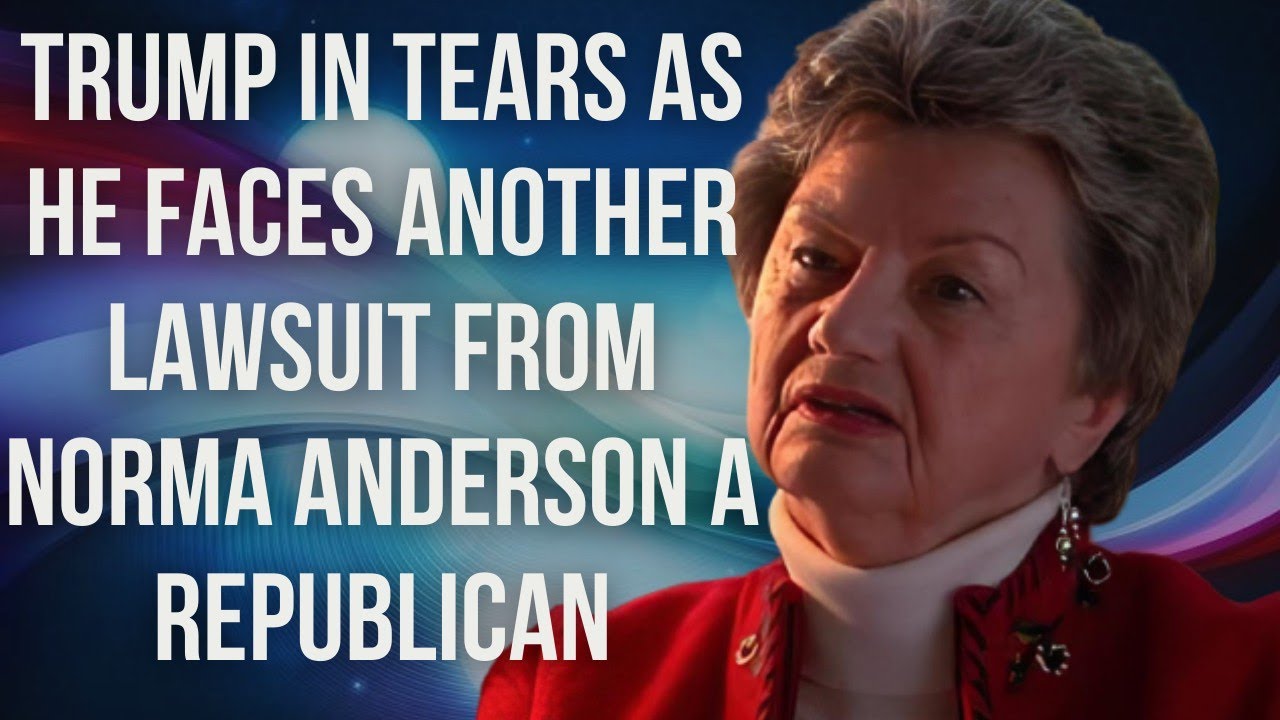 NORMA ANDERSON A REPUBLICAN IS TAKING TRUMP TO SUPREME COURT FOR ...