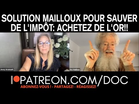 SOLUTION MAILLOUX POUR SAUVER DE L'IMPÔT: ACHETEZ DE L'OR!! - YouTube