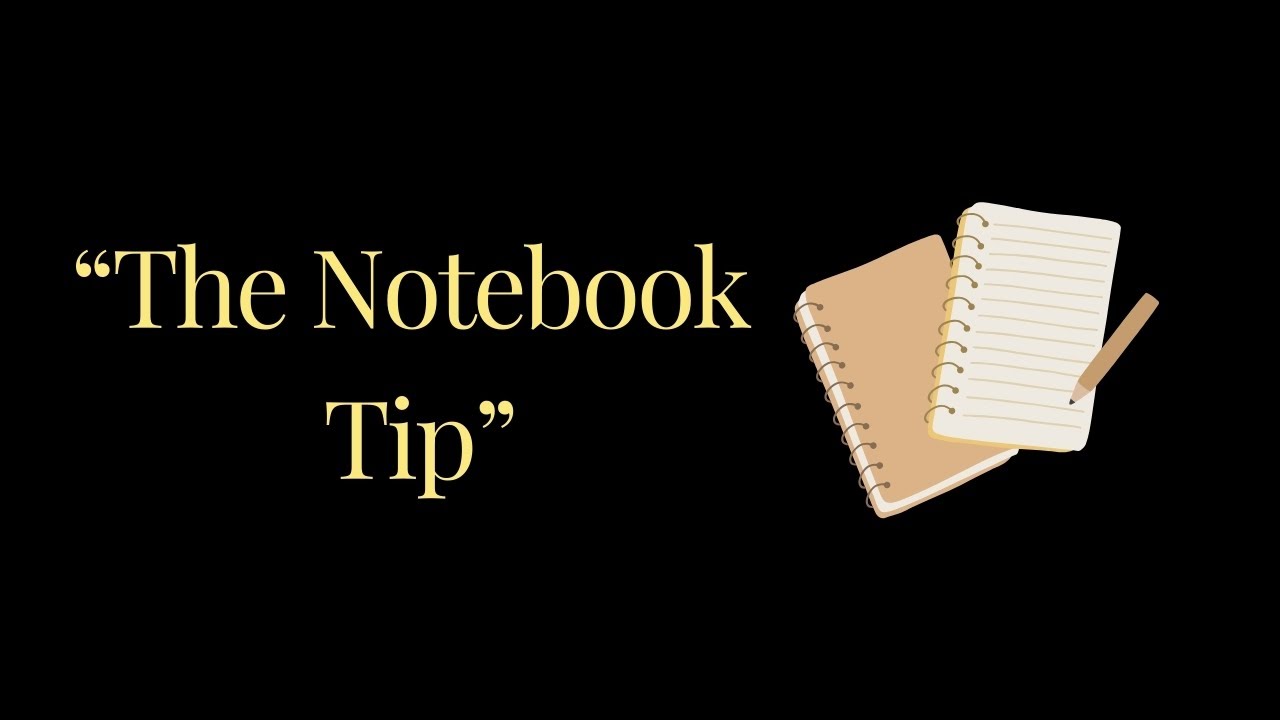 The Notebook Tip - YouTube