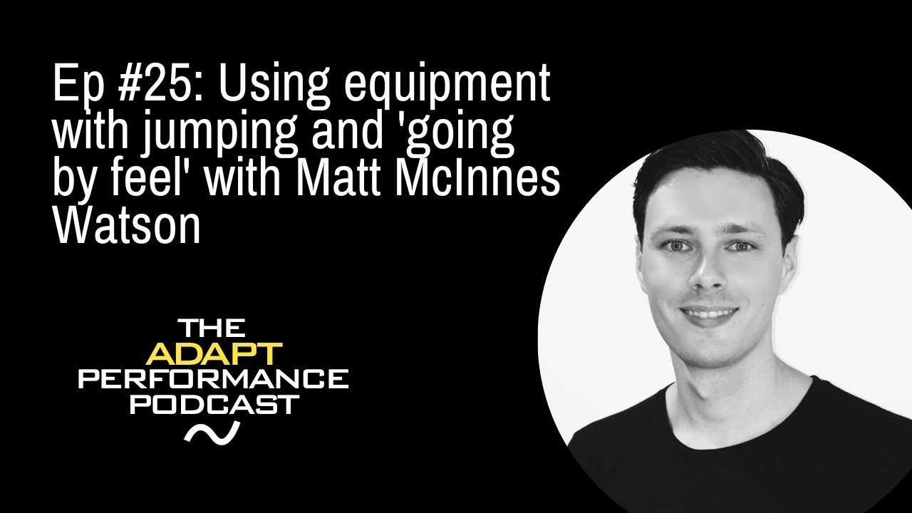 Ep #25: Using equipment with jumping and 'going by feel' with Matt ...