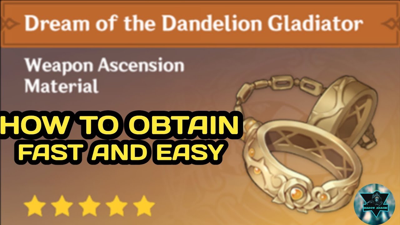 How to Obtain Dream of the Dandellion Gladiator Genshin Impact - YouTube