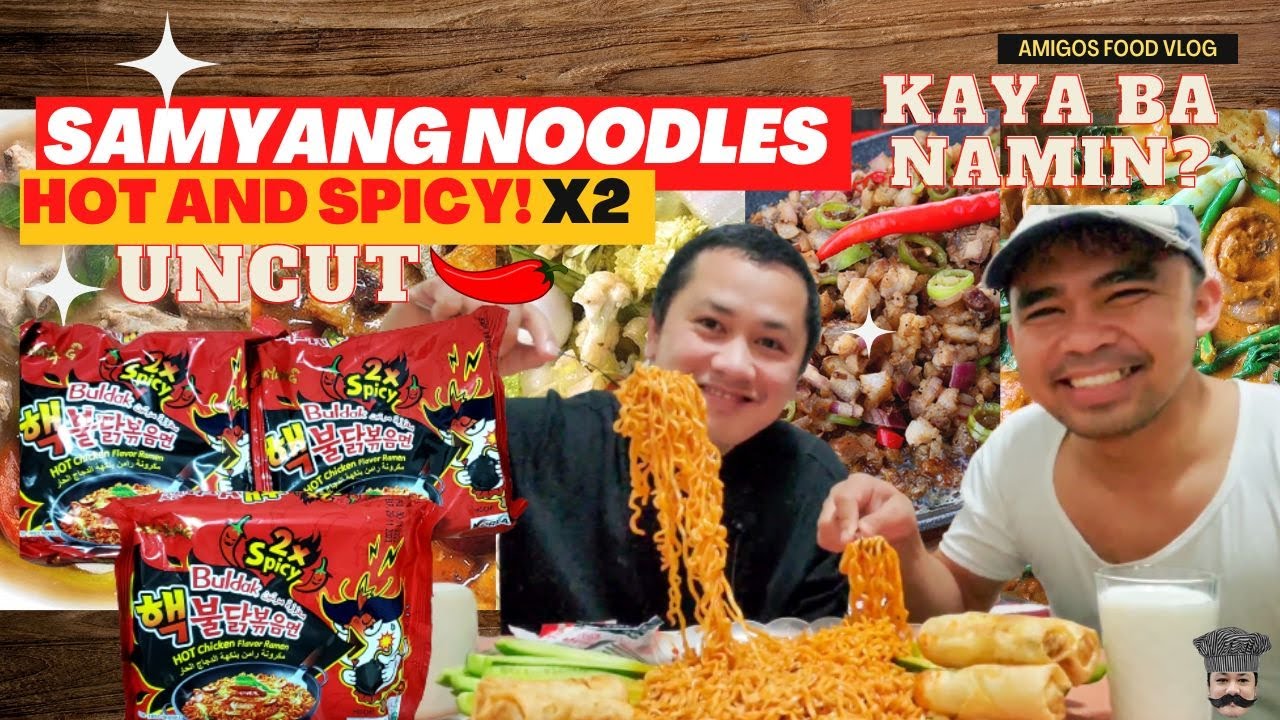 SAMYANG SPICY X2 | BUKDAK KOREAN | UNCUT VIDEO | FIRE NOODLES - YouTube
