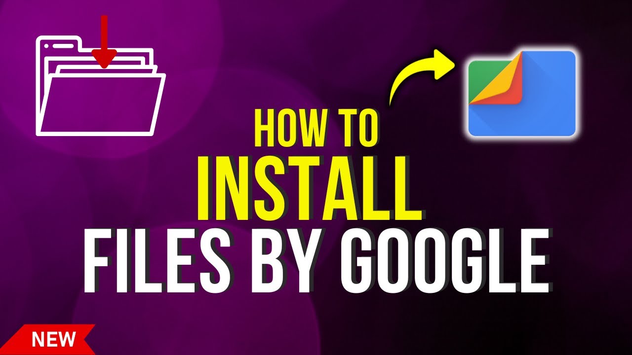 How to Install Files by Google App | Step-by-Step Tutorial - YouTube
