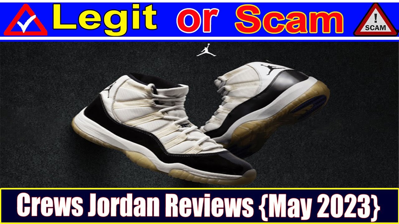 Crews Jordan Reviews (May 2023) Watch Unbiased Review Now! Good Genuine ...