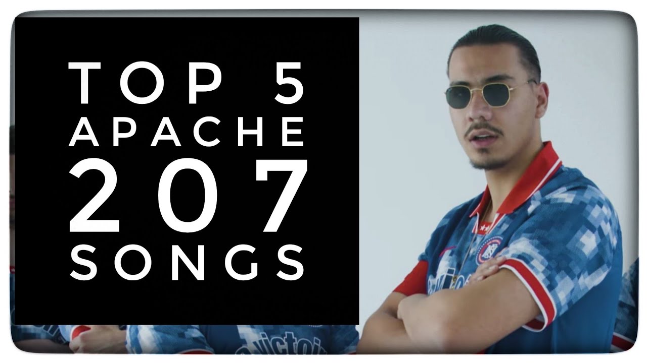 Top 5 Apache 207 Songs - YouTube