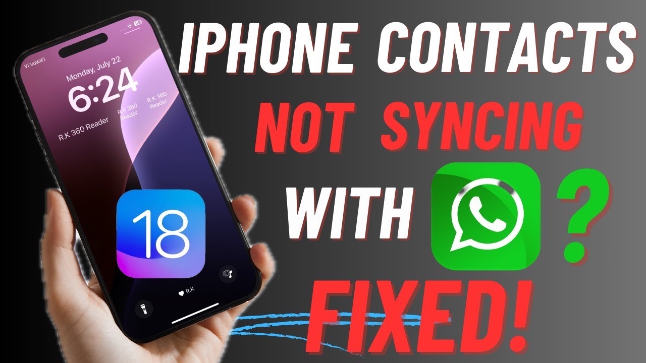 4 Ways to Fix iPhone Contacts Not Syncing with WhatsApp Afte iOS 18 ...