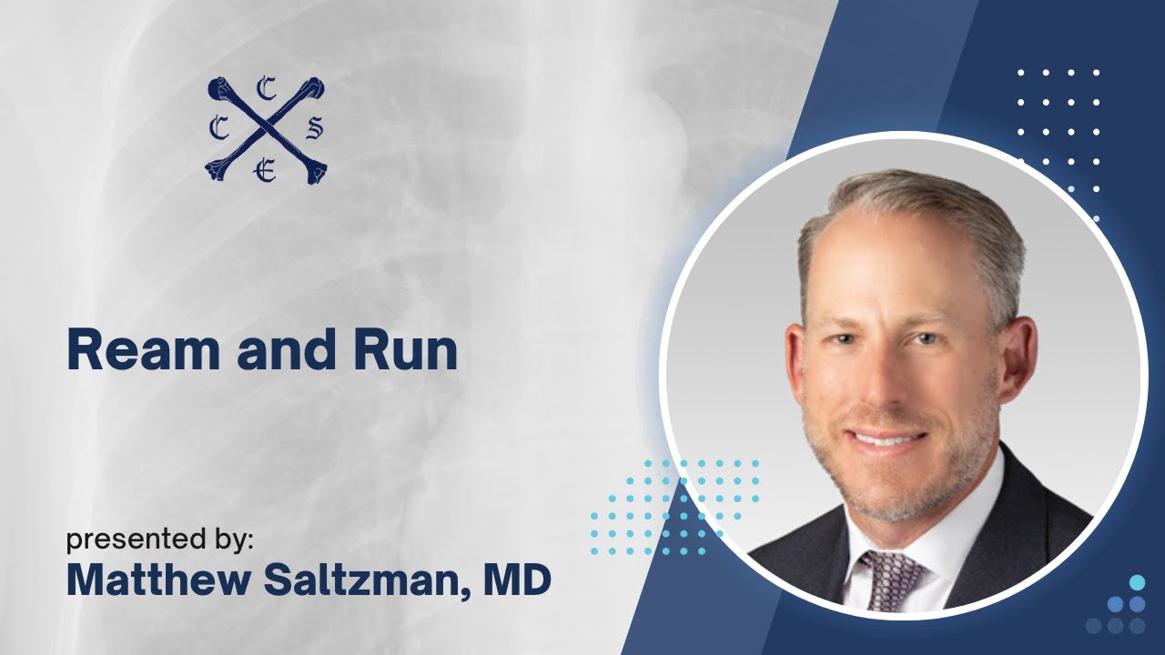 Ream and Run - Matthew Saltzman, MD - YouTube