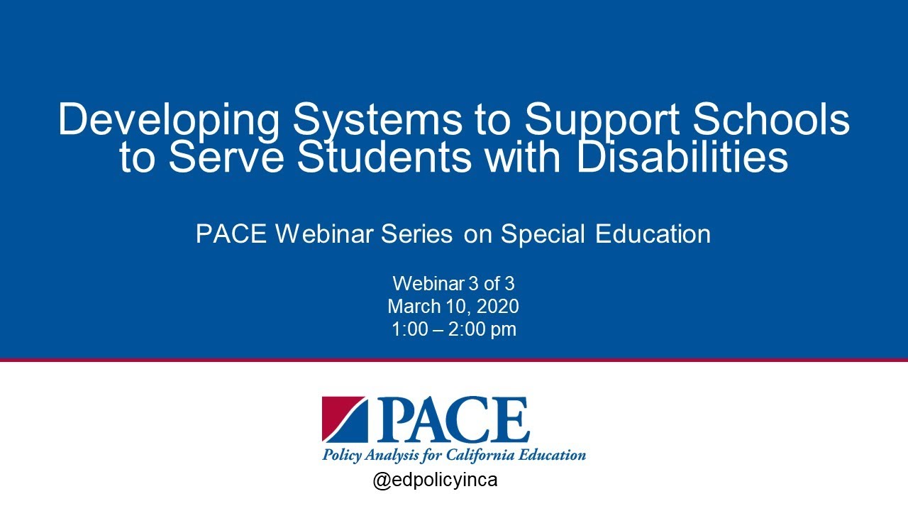 PACE | Developing Systems to Support Schools to Serve Students with ...