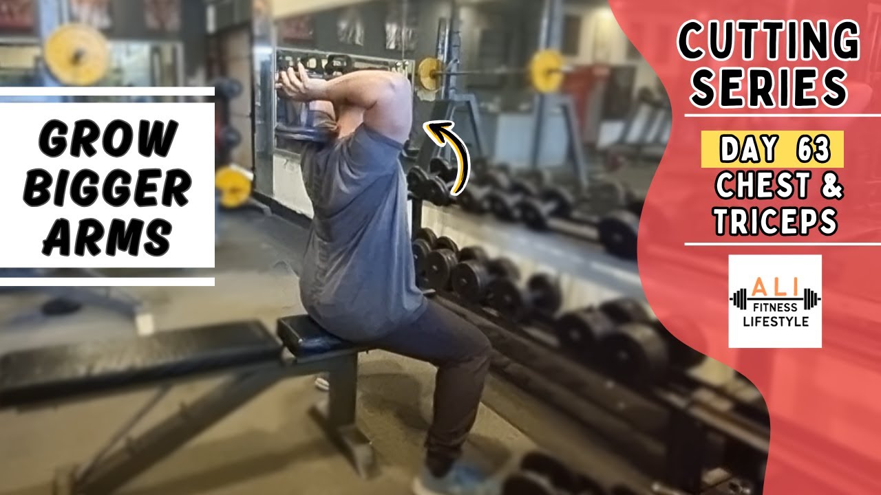 Cutting Series | Day 63 | Chest & Triceps| Feel The Muscle | Grow ...