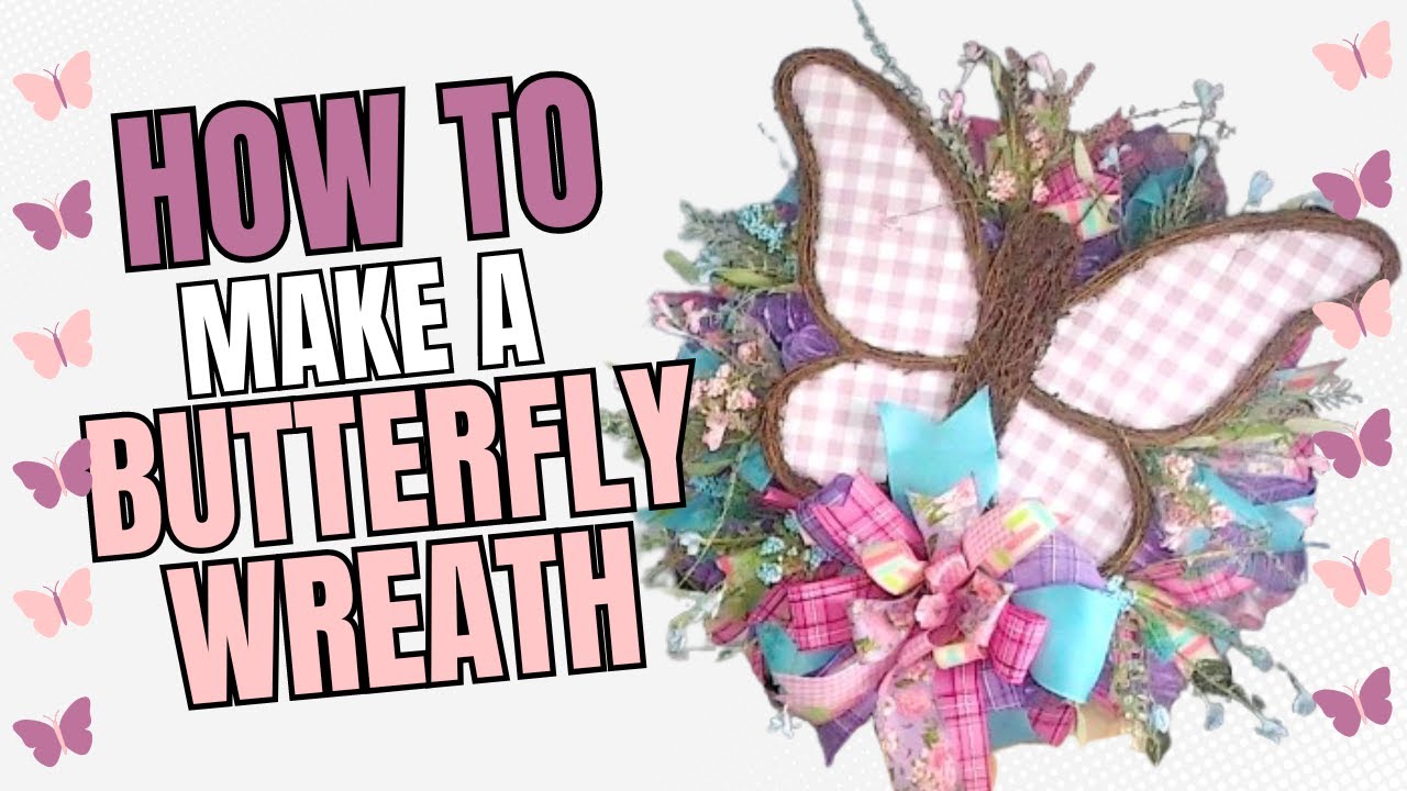 How To Make A Butterfly Wreath - YouTube