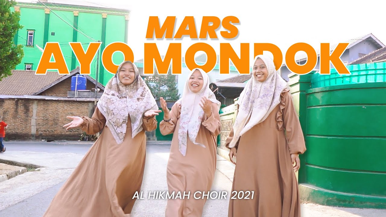 MARS AYO MONDOK ( GERAKAN NASIONAL AYO MONDOK ) AL-HIKMAH BANDAR ...