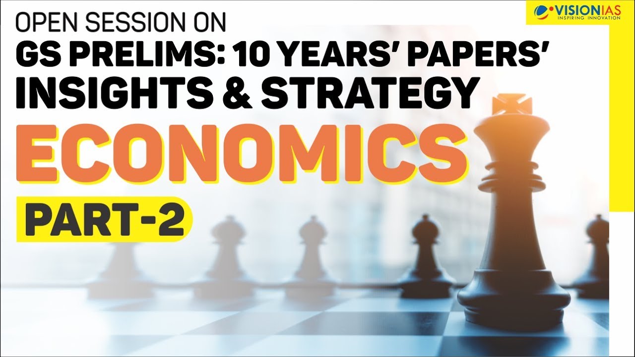 Open Session on GS Prelims : 10 Years' Papers' Insights & Strategy ...