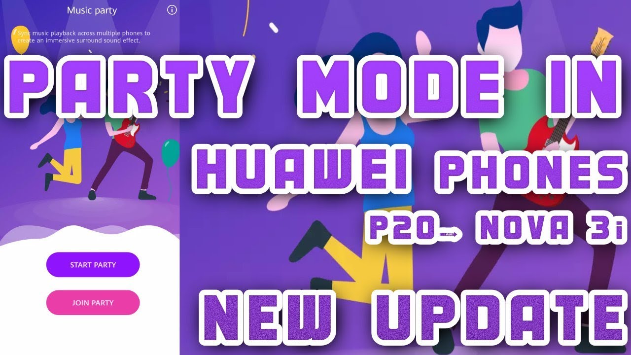 Huawei Party mode 2018 update - YouTube
