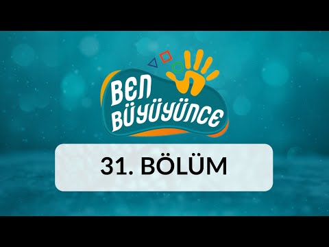 Polis - Ben Büyüyünce 31.Bölüm