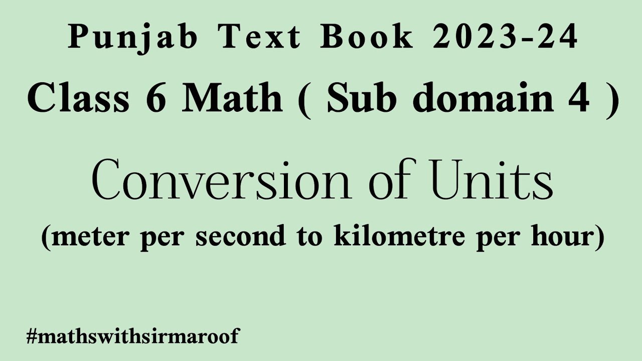 Class 6 Math Conversion Of Units Of Speed M s To Km h In Urdu Hindi