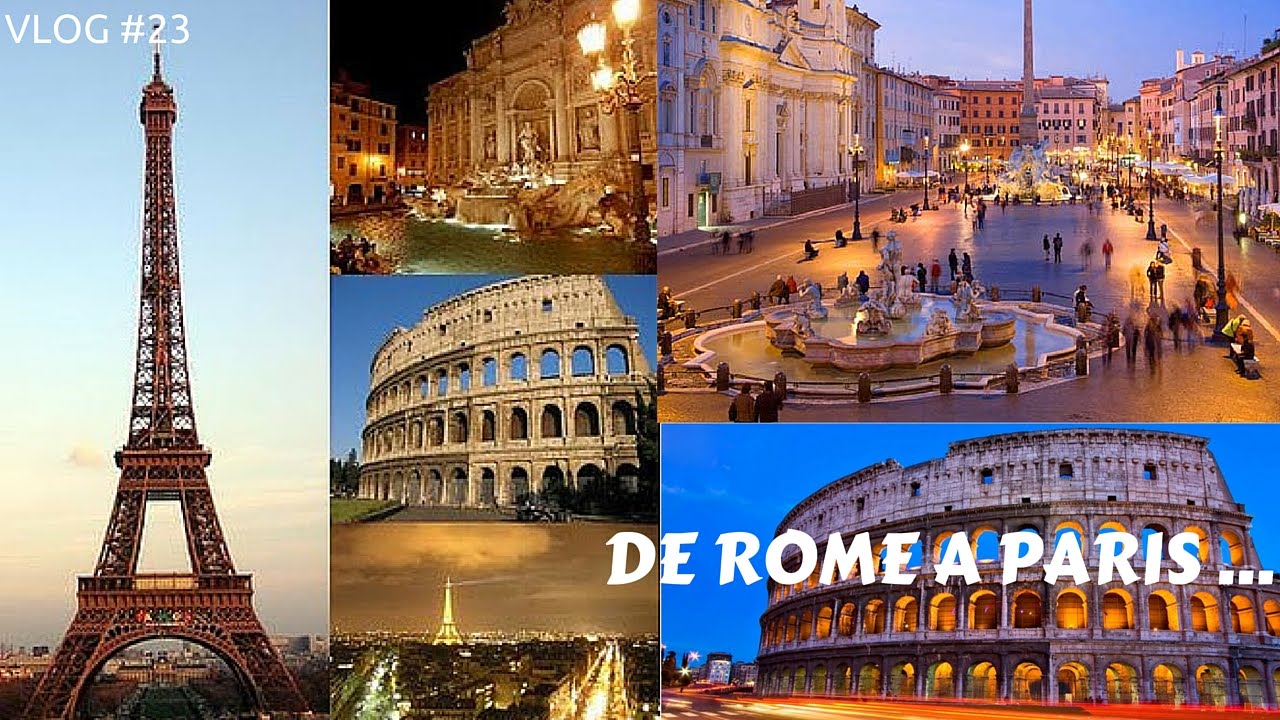 De Rome à Paris - VLOG #23 - YouTube