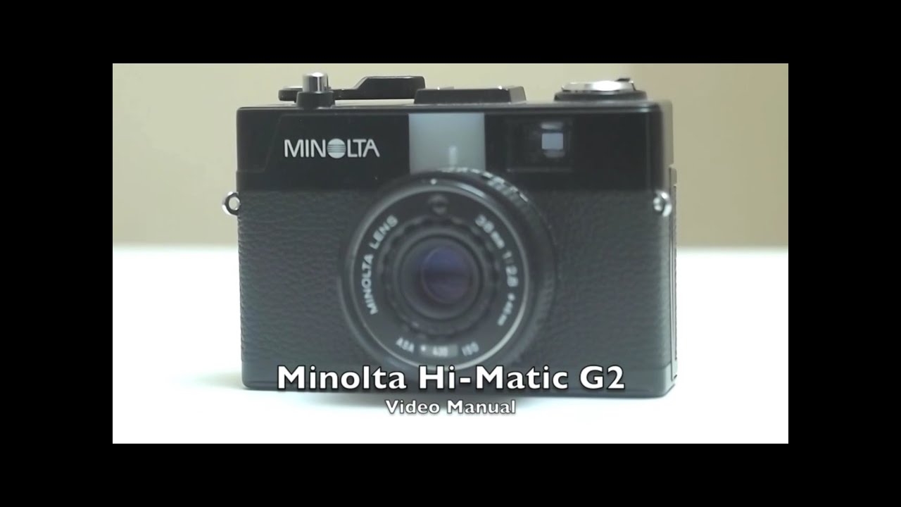 Minolta Hi-Matic G2 Video Manual - YouTube