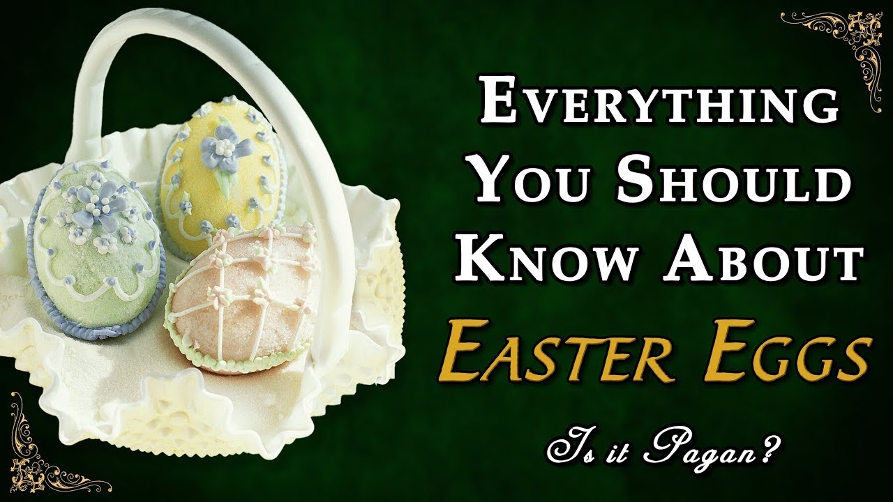 EASTER EGGS: What Catholics MUST KNOW About Them | History of the ...