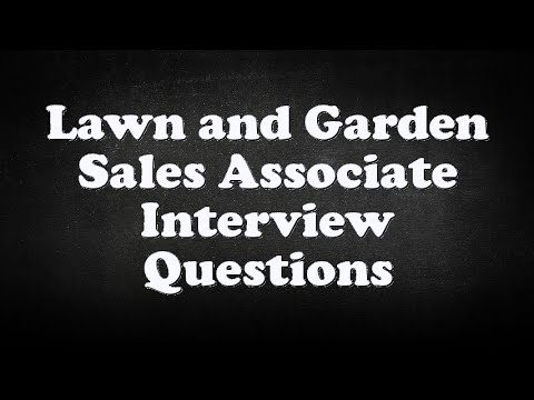 Lawn and Garden Sales Associate Interview Questions - YouTube