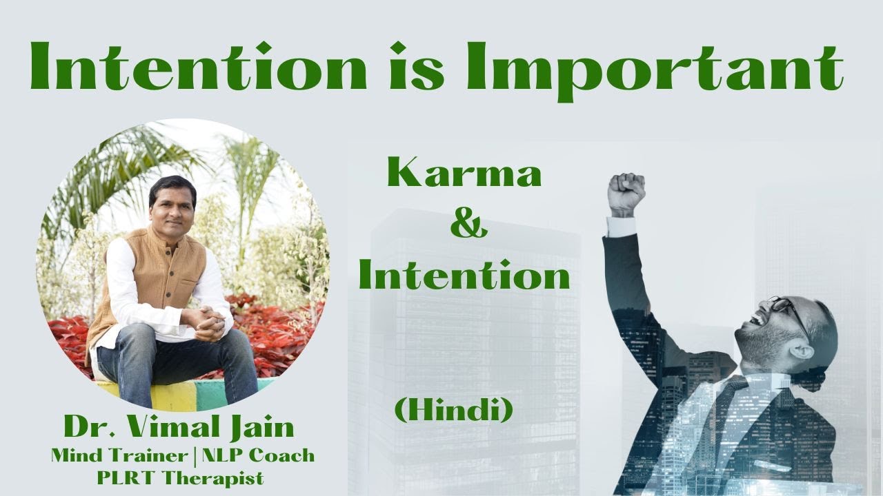 Intention Behind Your Action is Important | Karma & Intention | Hindi ...