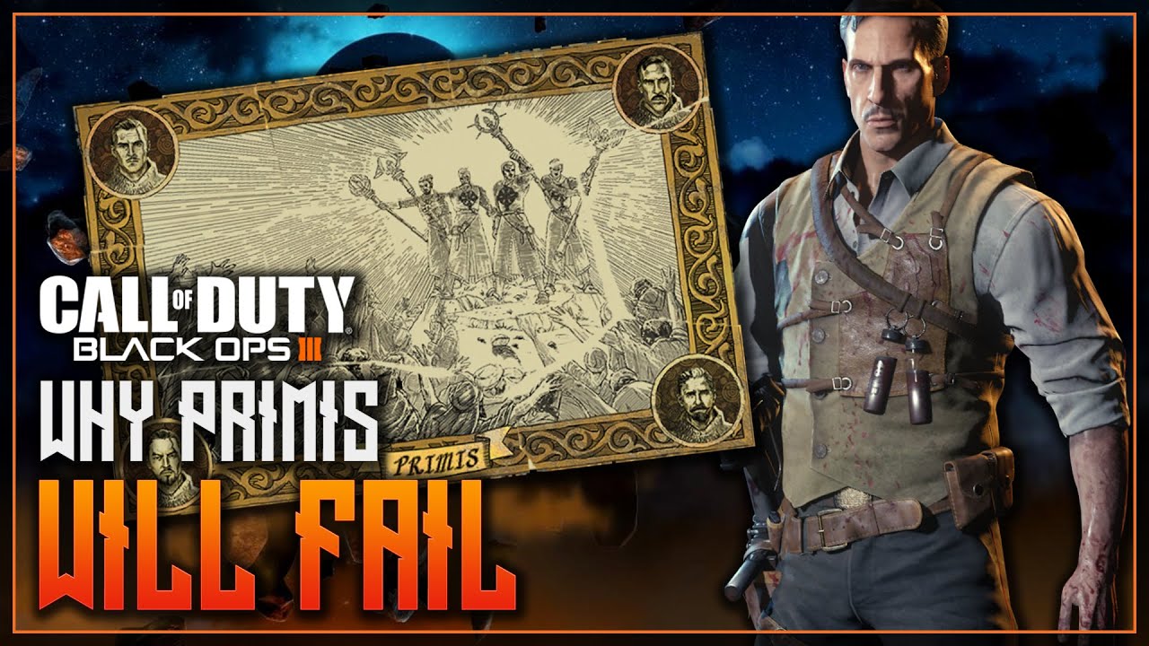 COD Zombies - WHY "PRIMIS WILL FAIL" - HOW PRIMIS WILL FAIL AND WHY ...