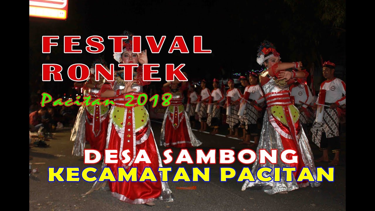 FESTIVAL RONTEK DESA SAMBONG KEC. PACITAN TAHUN 2018 - YouTube