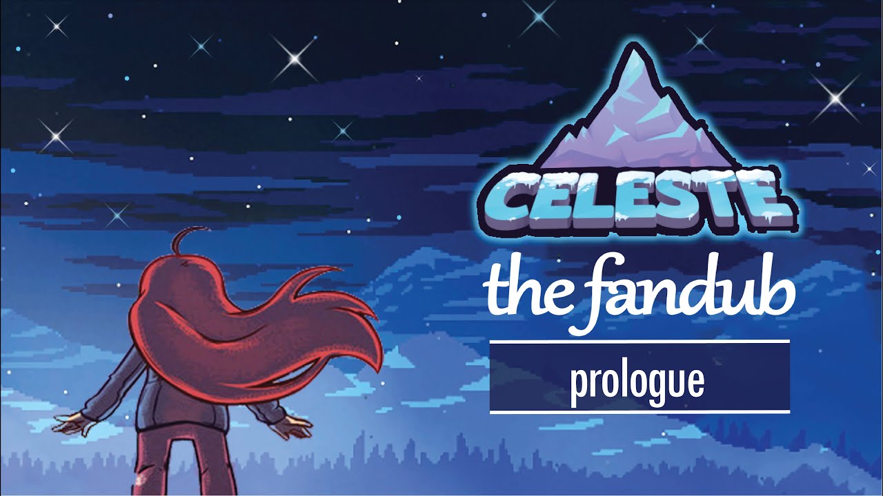 Celeste: The Fandub - Prologue - YouTube