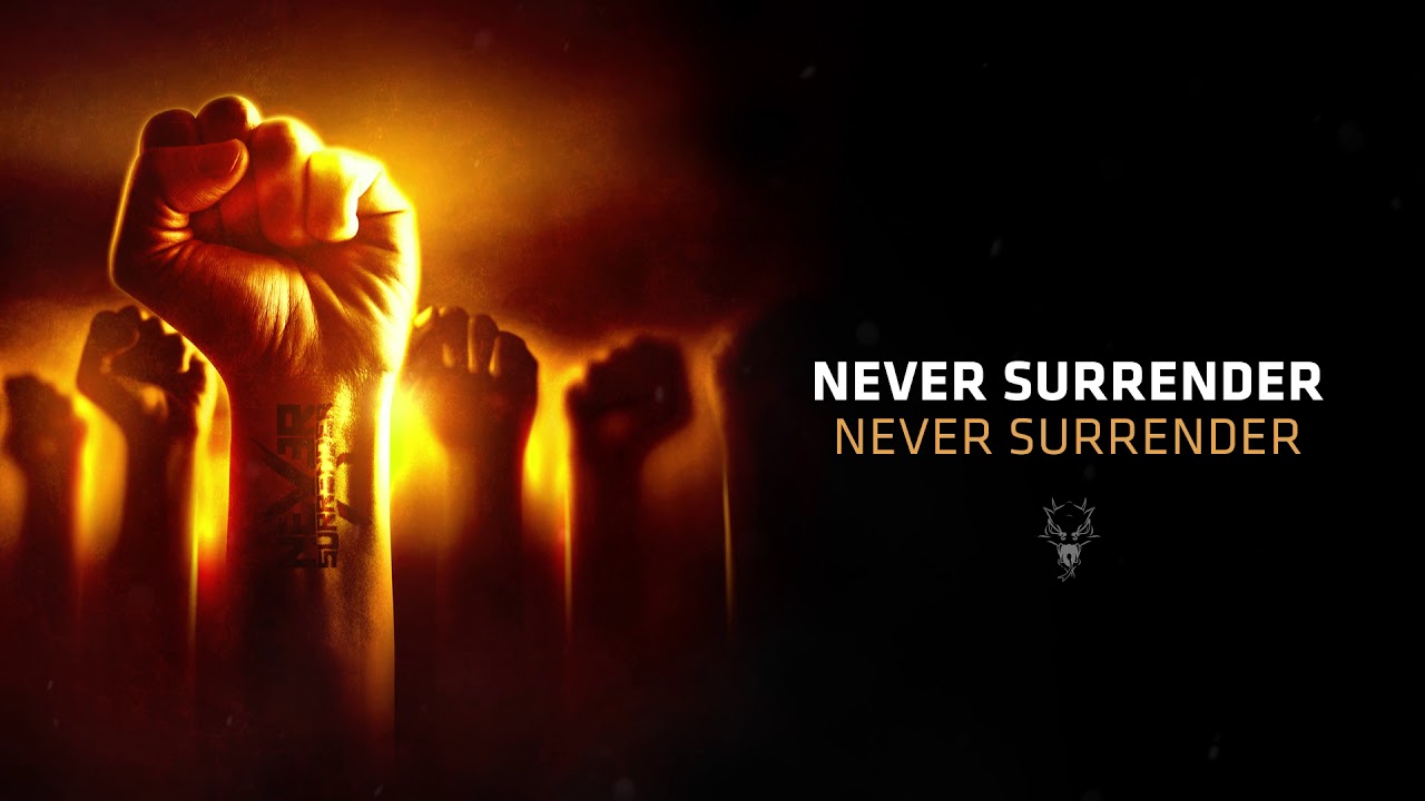 Never Surrender - Never Surrender - YouTube