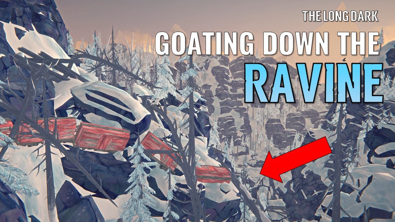 How to Goat Down the RAVINE (The Long Dark) - YouTube