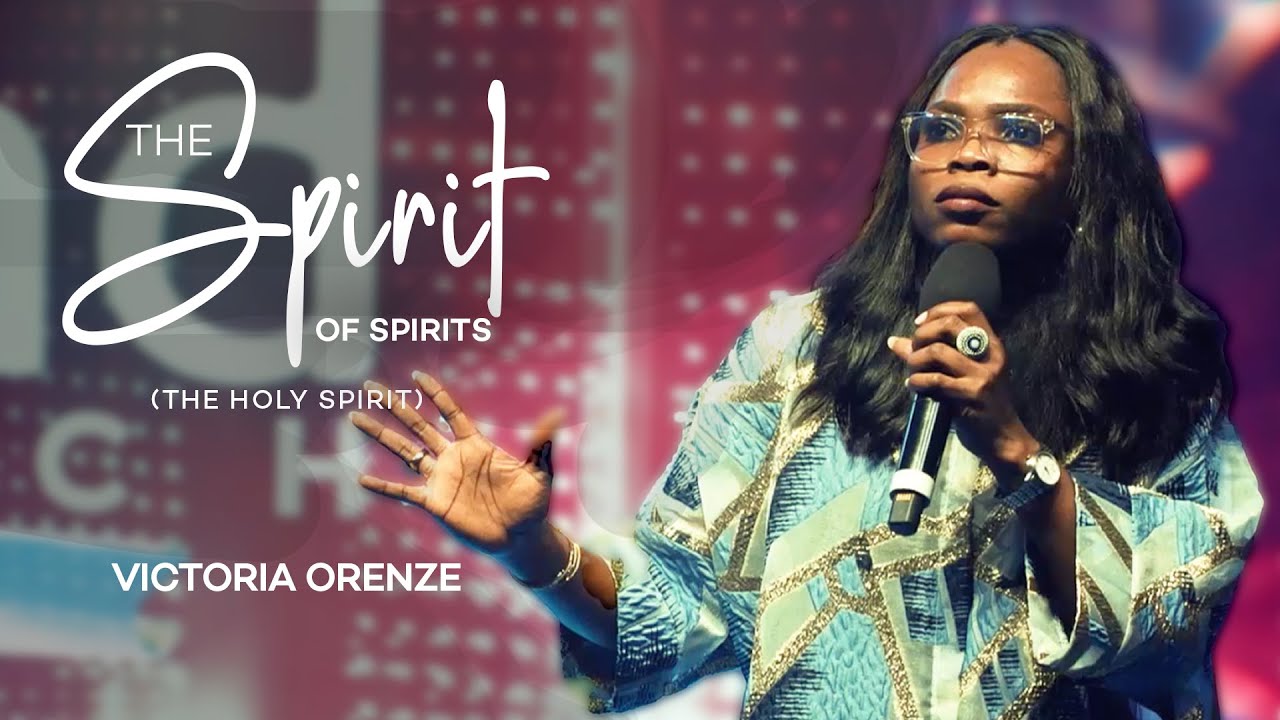 VICTORIA ORENZE - SPIRIT OF THE SPIRITS(THE HOLY SPIRIT) - YouTube