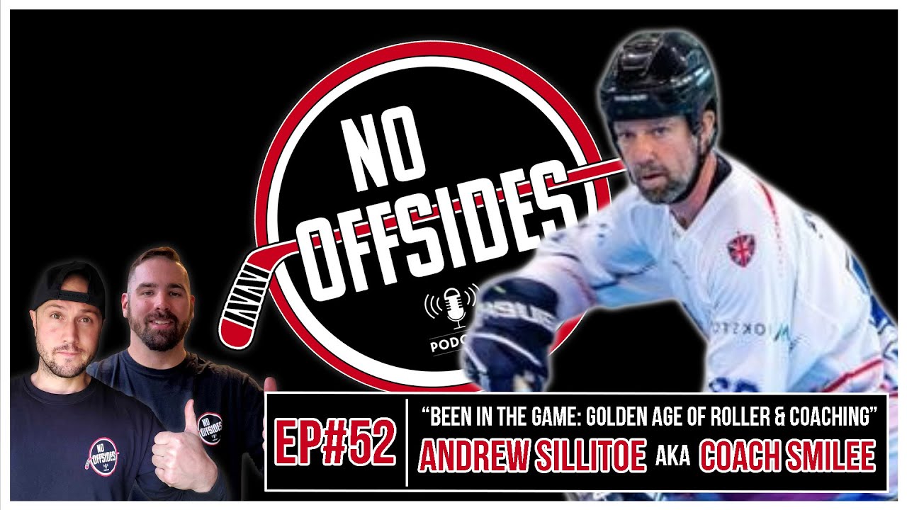 No Offsides #52 | ANDREW SILLITOE - "BEEN IN THE GAME: THE GOLDEN YEARS OF ROLLER & COACHING ...