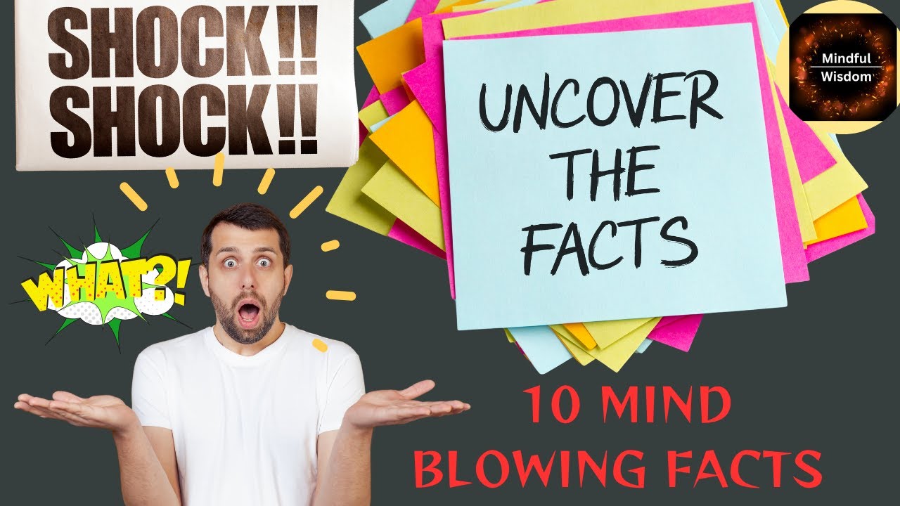 10 Mind Blowing Facts - YouTube