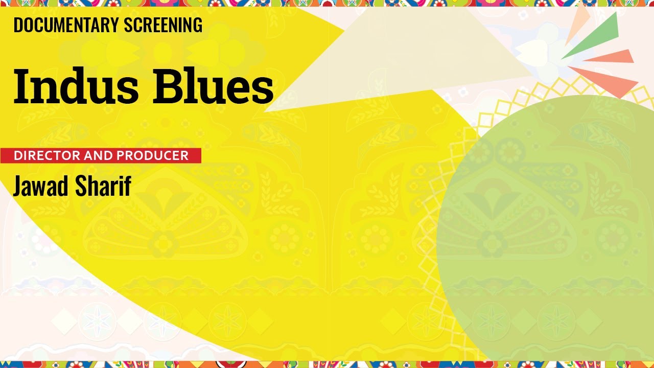 #IsbLF 2019: Documentary Screening: Indus Blues - YouTube
