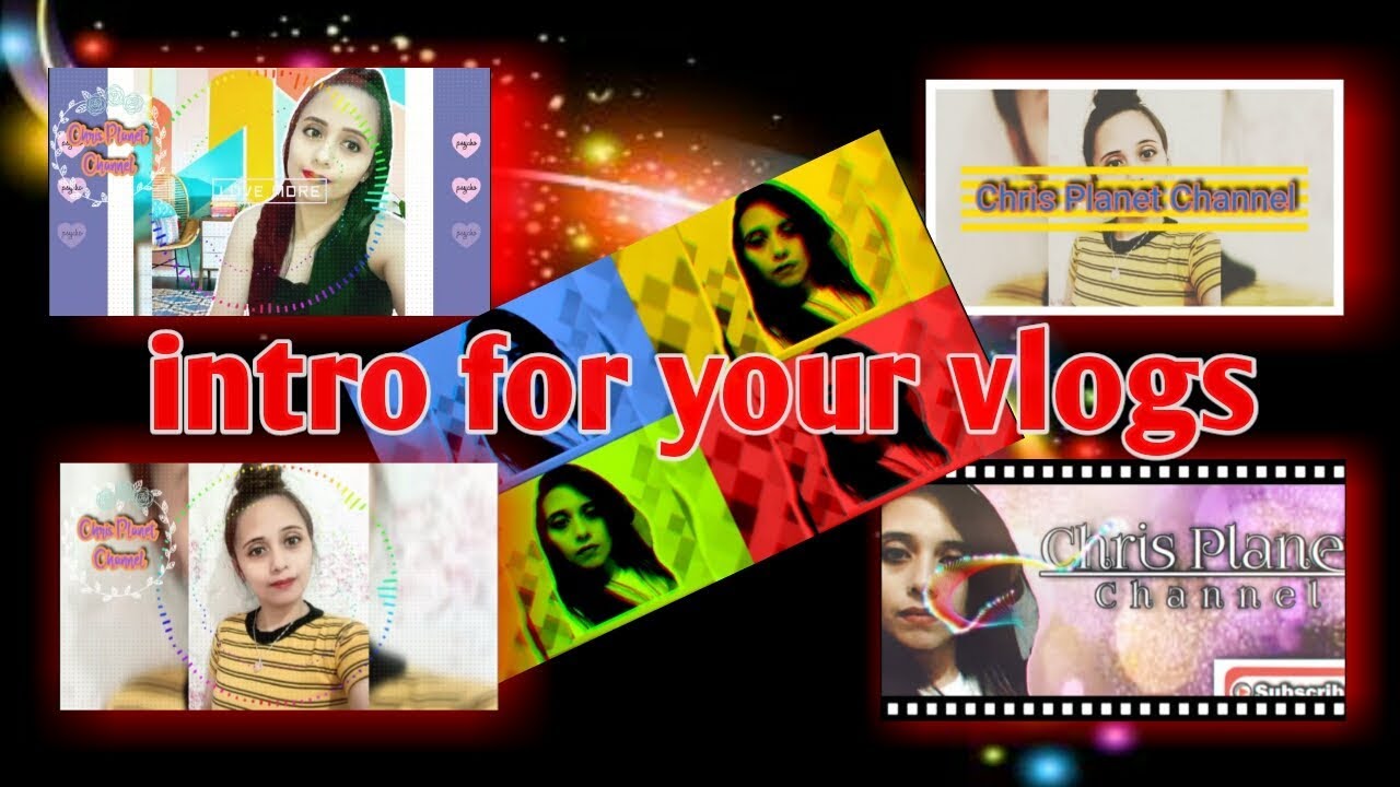 How To Make A Youtube Intro Using An Android App Youtube