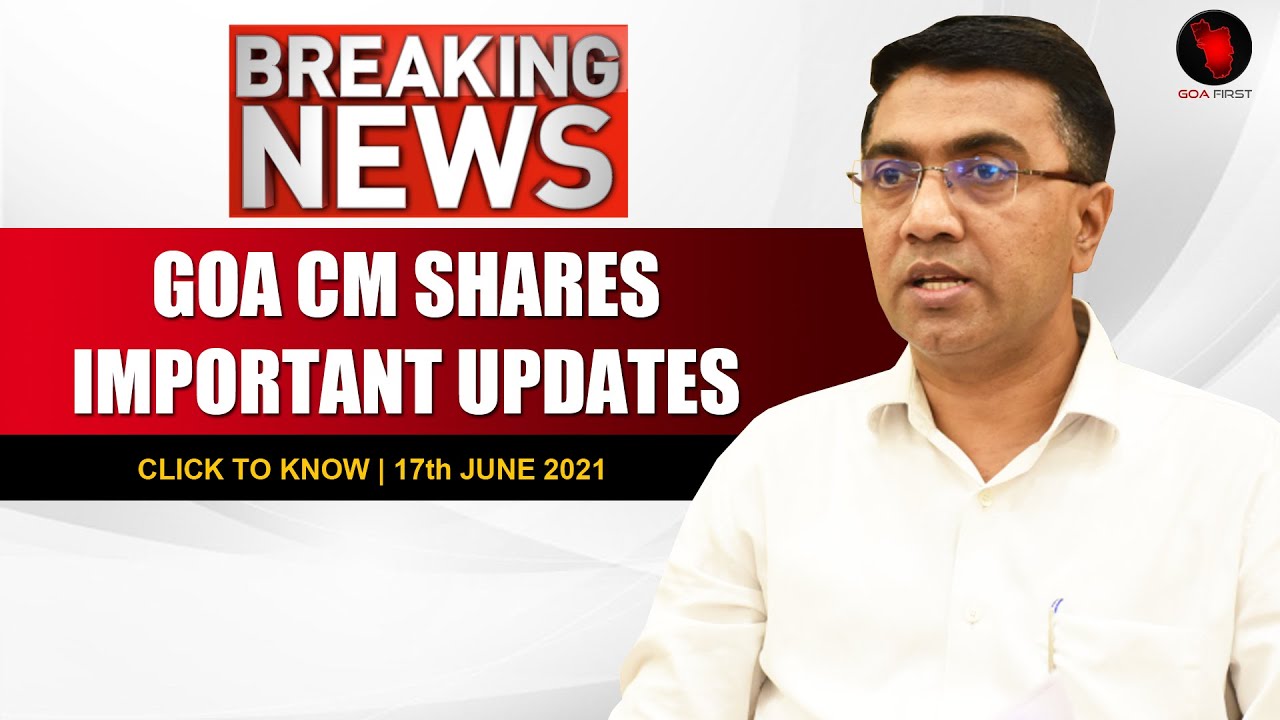 GOA BREAKING NEWS : Goa Chief Minister Dr Pramod Sawant Shares ...