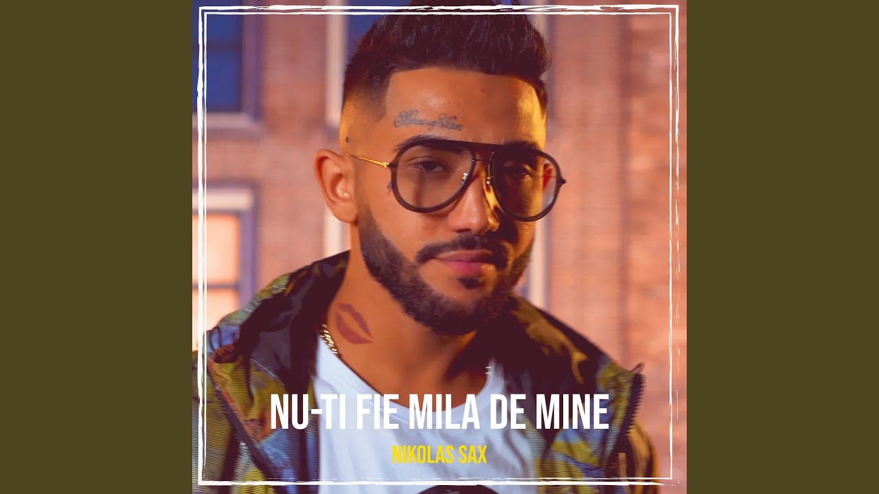 Nu-Ti Fie Mila De Mine - YouTube