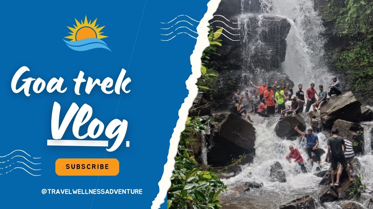 YHAI Goa monsoon trek| goa monsoon vlog @TravelWellnessAdventures - YouTube