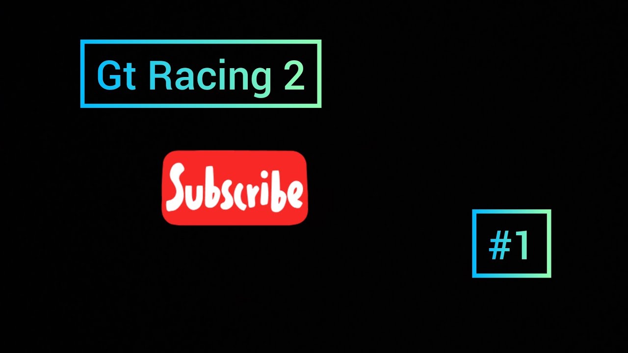 Gt racing 2 #1 - YouTube