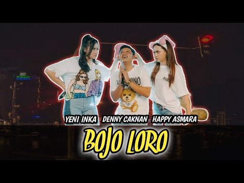 BOJO LORO-Denny Caknan Ft.Happy Asmara,Yeni inka (Lirik) - YouTube